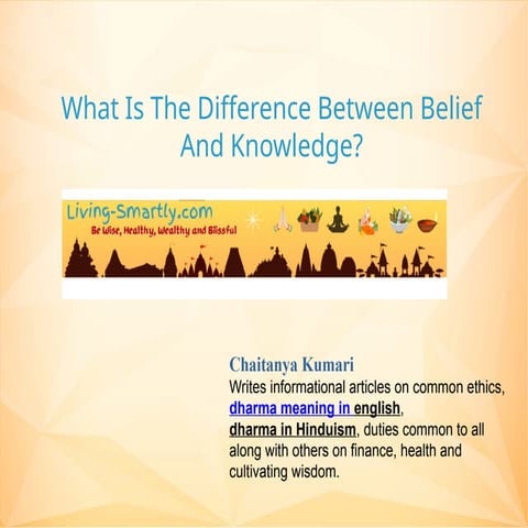 What Is The Difference Between Belief And Knowledge.pptx