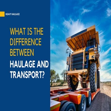 What is the difference between haulage and transport.pptx