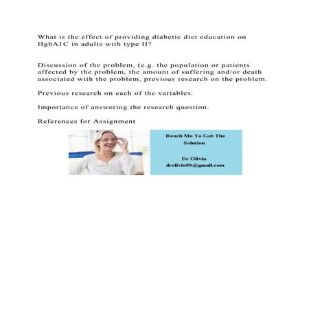 What is the effect of providing diabetic diet education on HgbA1C in.docx