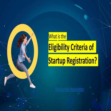 What is the Eligibility Criteria of Startup Registration.pptx