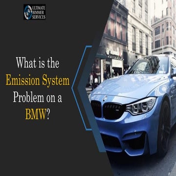 What is the emission system problem on a BMW | PPTX