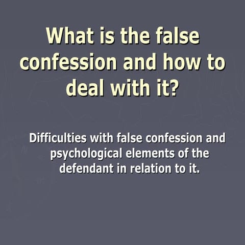 What is the false confession and how to copy | PPT