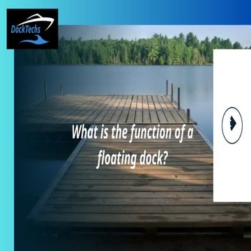 What is the functions of a floating dock | PPTX