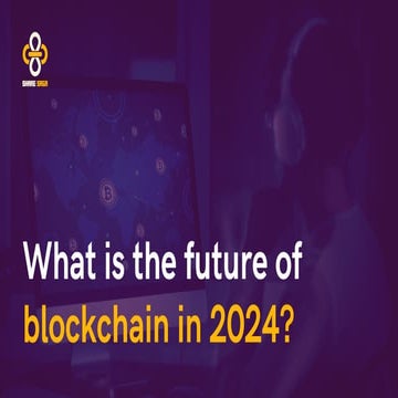 What is the future of blockchain in 2024 .pdf | Business | Business and ...