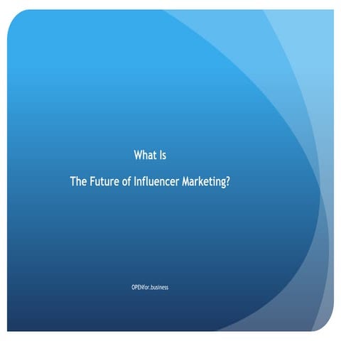 What is the future of influencer marketing? | PPT
