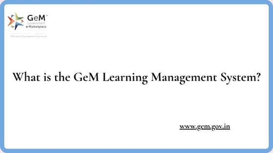 GeM Learning Management System | PPT