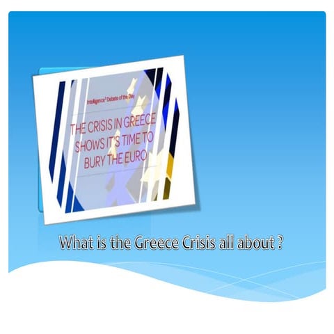What Is The Greece Crisis All About | PPTX