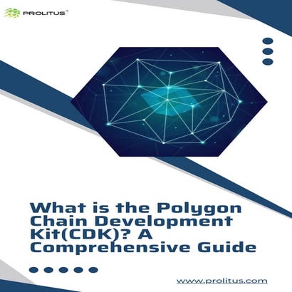 What is the Polygon Chain Development Kit(CDK) A Comprehensive Guide.pdf