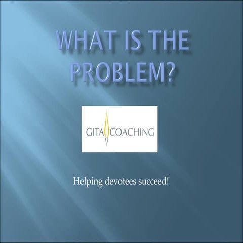 WHAT IS THE PROBLEM | PPT