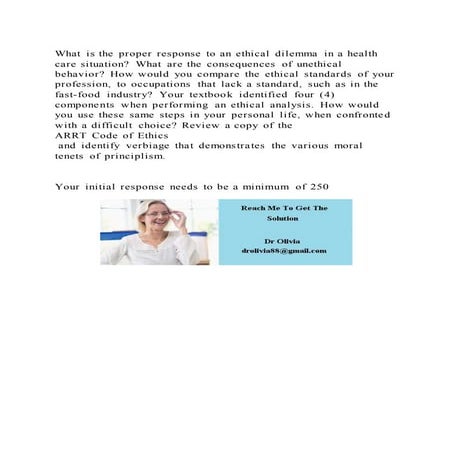What is the proper response to an ethical dilemma in a health care s | DOCX