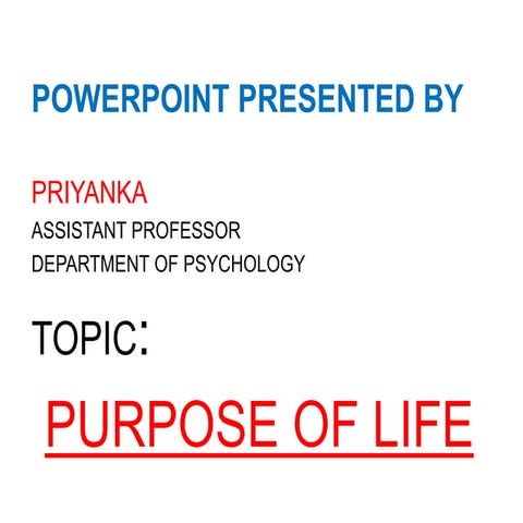 What is the purpose of my life | PPTX