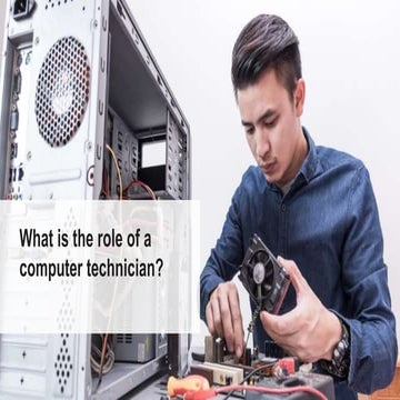 What is the role of a computer technician | PPTX
