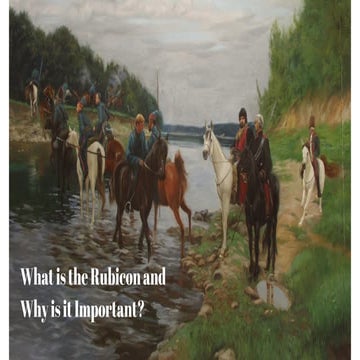 What is the rubicon and why is it important | PDF | Death, Injury, or ...