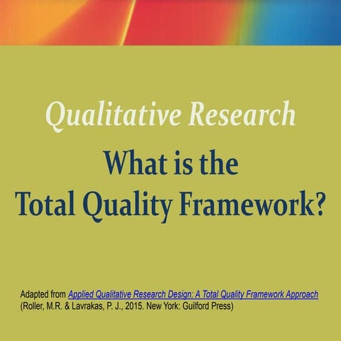 Qualitative Research: What is the Total Quality Framework? | PDF