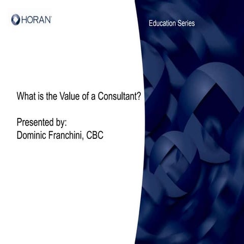 What Is The Value Of A Consultant | PPTX