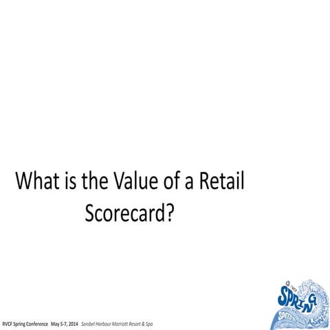 What is the value of a retail scorecard | PPTX