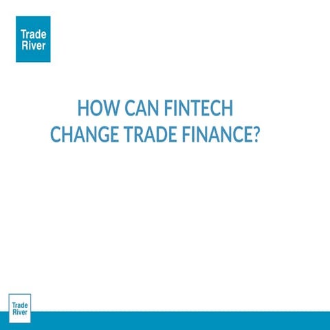 How can fintech change trade finance? | PDF