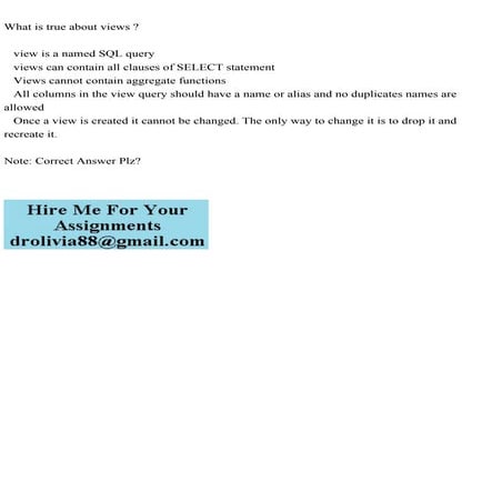 What is true about views view is a named SQL query view.pdf