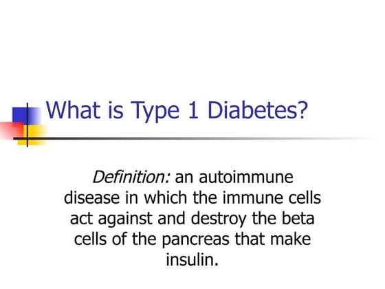 Understanding Type 1 Diabetes | PPT | Diabetes | Diseases and Conditions