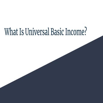 Understanding What Is Universal Basic Income? | PDF