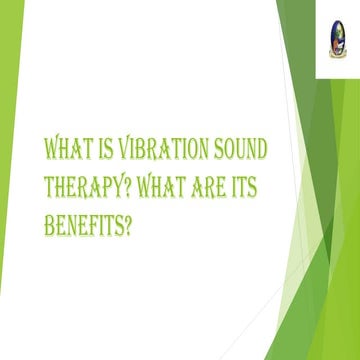 What Is Vibration Sound Therapy? What Are Its Benefits? | PDF