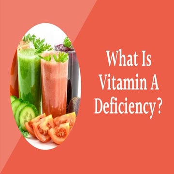 What Is Vitamin A Deficiency? | PDF