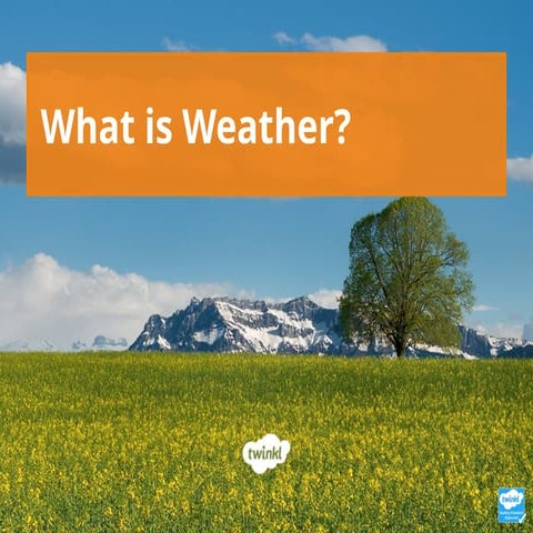 What is Weather Presentation EDUCATION .pptx