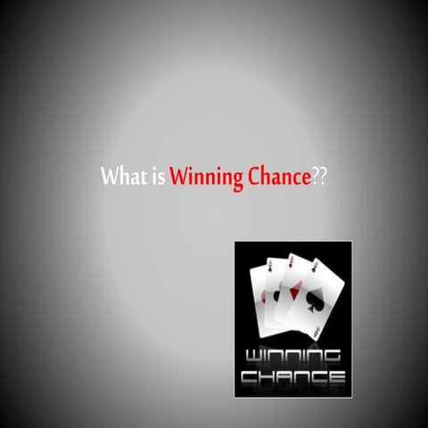 What is Winning Chance? | PPT