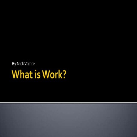 What is work | PPTX