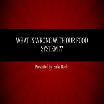 What is wrong with our food system | PPT