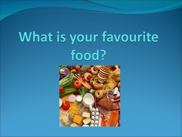What is your favourite food PPT