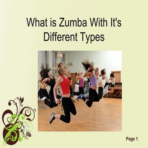 What is Zumba With It's Different Types - Karyna Alexandar Tijero | PPT