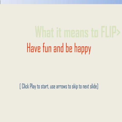 What it means to flip | PPT