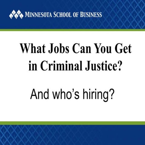 What jobs can you get in criminal justice | PPT