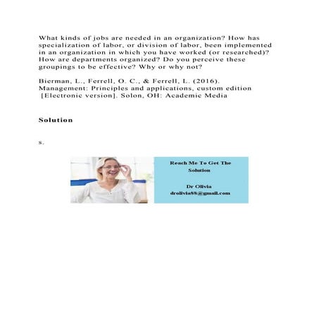 What kinds of jobs are needed in an organization How has specializa.docx