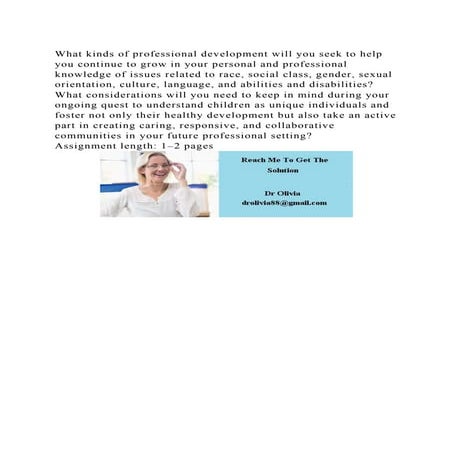 What kinds of professional development will you seek to help you con.docx