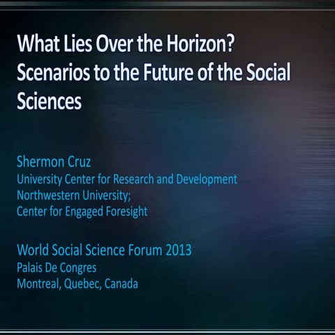 What lies over the horizon? Scenarios to the Future of Social Sciences ...