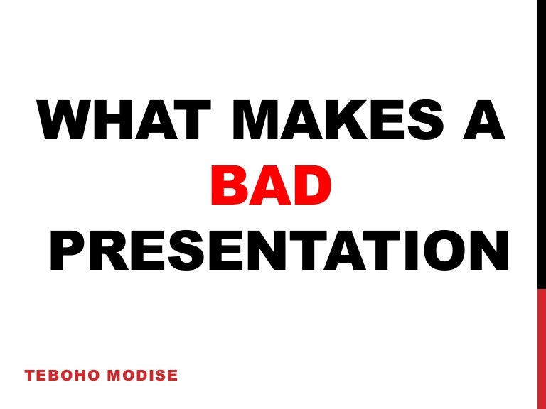 What makes a bad presentation