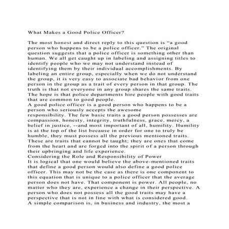What Makes a Good Police OfficerThe most honest and direct re.docx