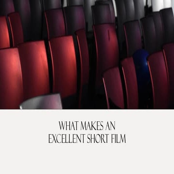What Makes an Excellent Short Film | PPT