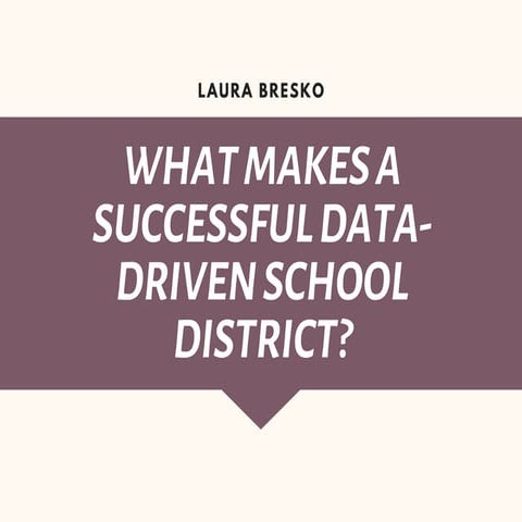What Makes a Successful Data-Driven School District? | PPT