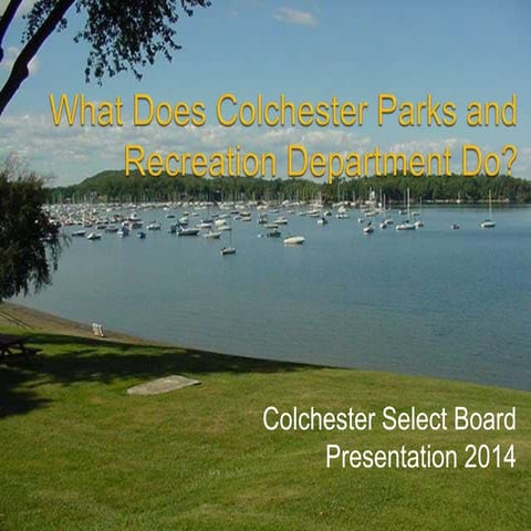 What Makes Colchester Parks and Recreation Department Run