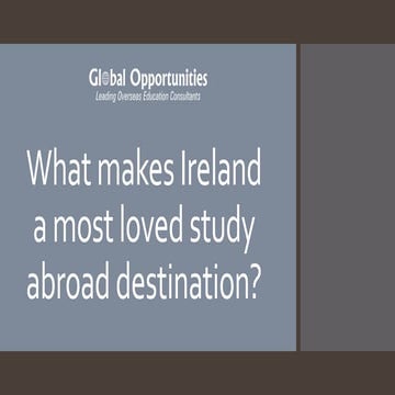What Makes Ireland a Most loved Study Abroad destination | PPT