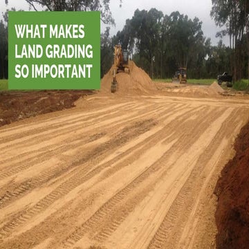 What Makes Land Grading So Important | PPT