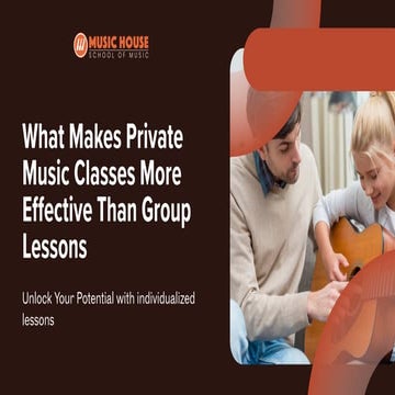 What Makes Private Music Classes More Effective Than Group Lessons.pdf