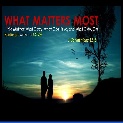 What matters most? by: lester john R. Ocoma | PPTX