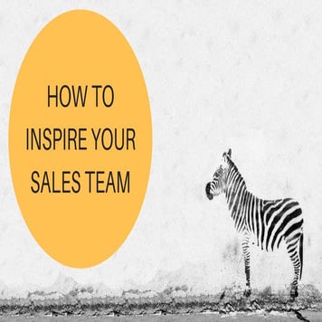 Inspiring your Sales Team - Top Tips | PPT