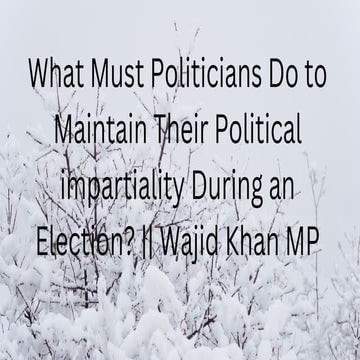What Must Politicians Do to Maintain Their Political impartiality ...