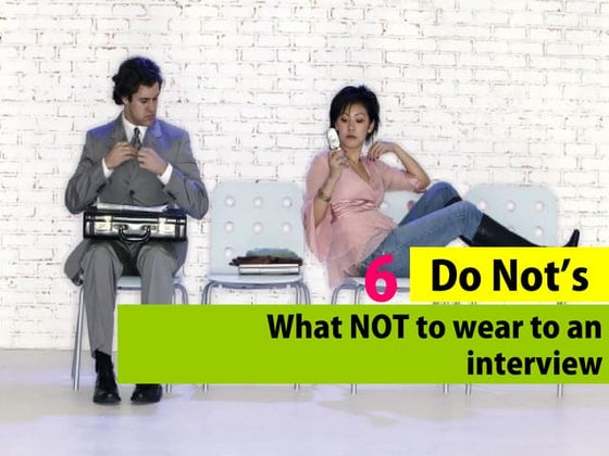 10 Things you should (not) do in an interview | PPT