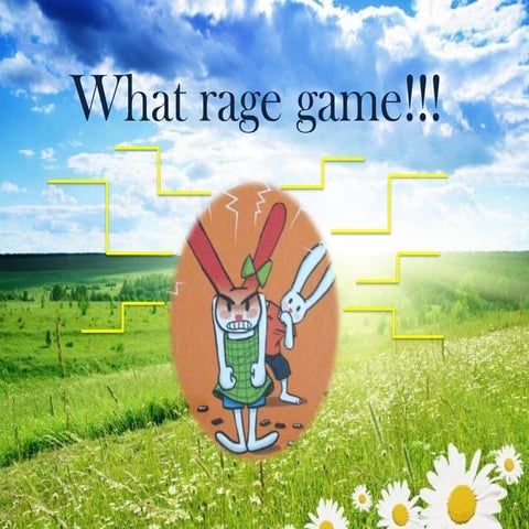What rage game! | PPTX
